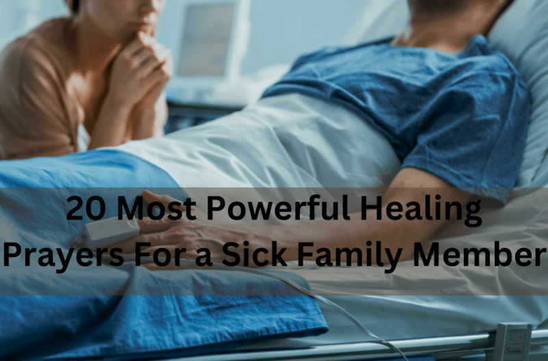 20 Most Powerful Healing Prayers For A Sick Family Member Prayerlit
