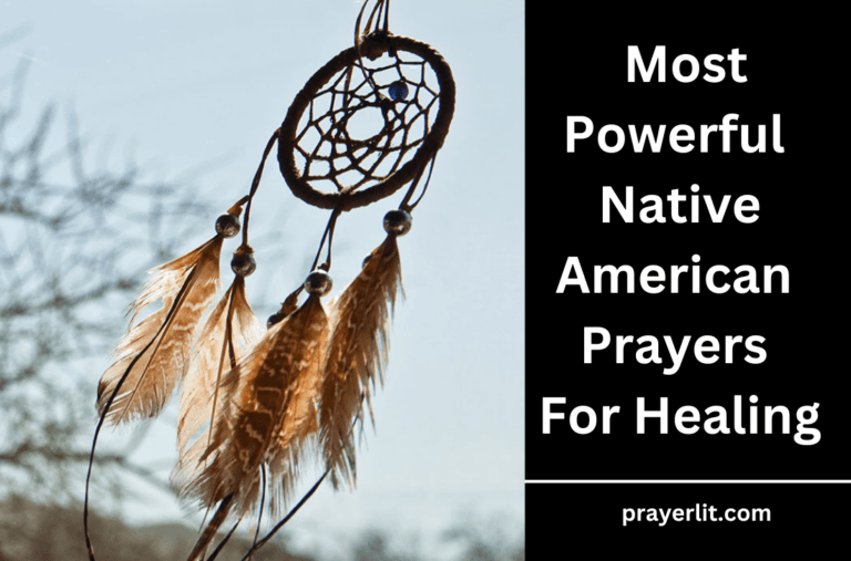 35 Most Powerful Native American Prayers For Healing (2025) - PrayerLit
