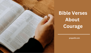 40 Powerful Bible Verses About Courage - PrayerLit