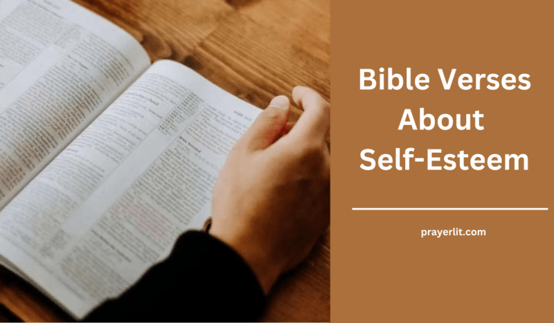 30 Powerful Bible Verses About Self-Esteem - PrayerLit