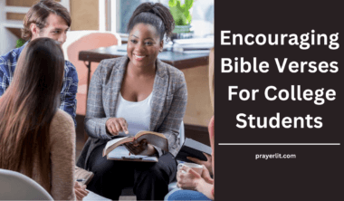 50 Encouraging Bible Verses For College Students - PrayerLit