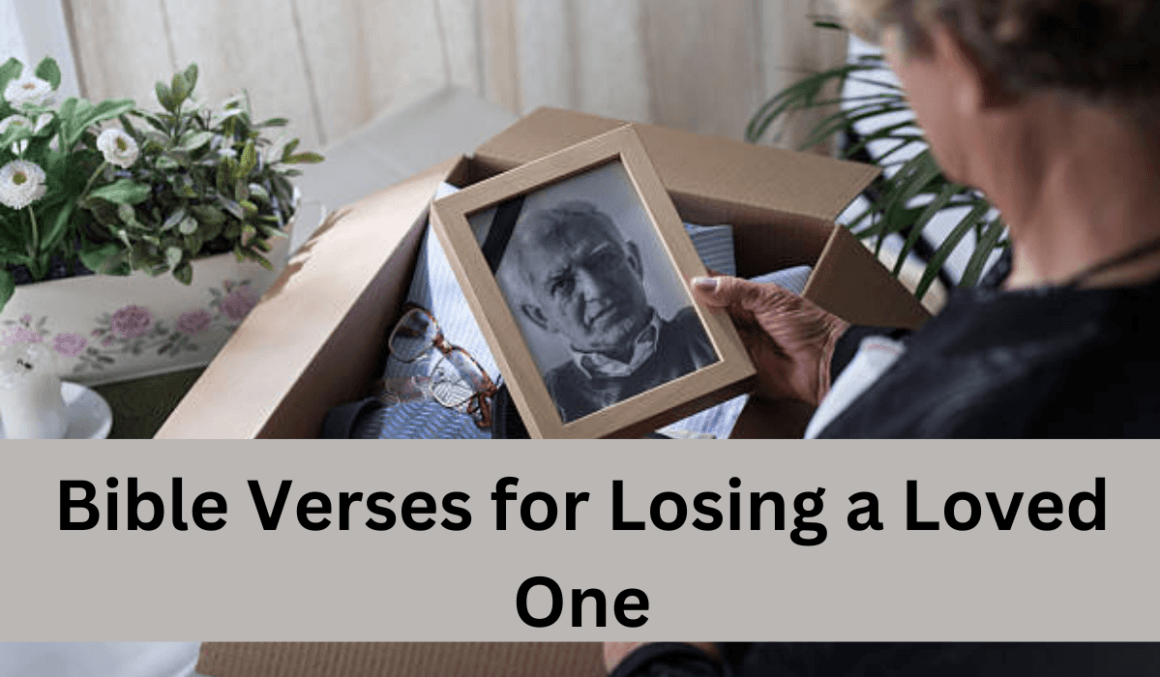 15 Most Comforting Bible Verses for Losing a Loved One 2026 - PrayerLit