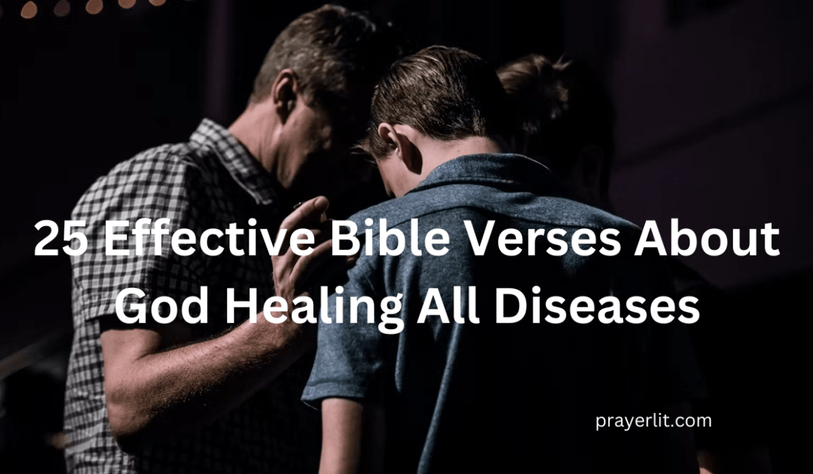 25 Effective Bible Verses About God Healing All Diseases (2026) - PrayerLit