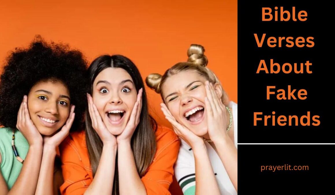 20 Important Bible Verses About Fake Friends (2026) - PrayerLit