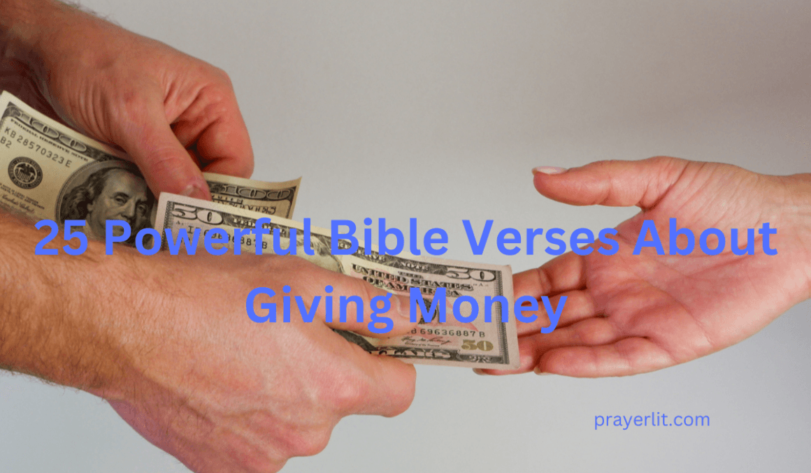 25 Powerful Bible Verses About Giving Money (2026) - PrayerLit