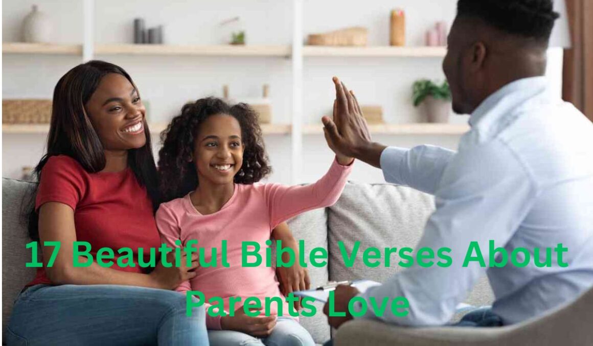 17 Beautiful Bible Verses About Parents Love (2026) - PrayerLit
