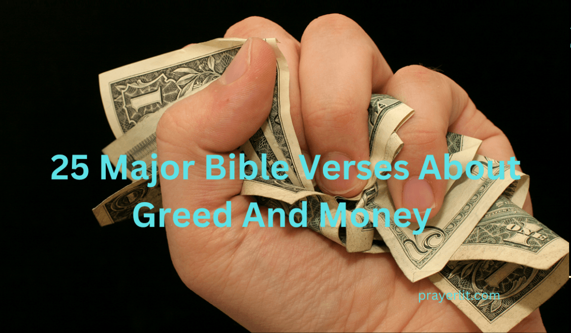25 Major Bible Verses About Greed And Money (2026) - PrayerLit