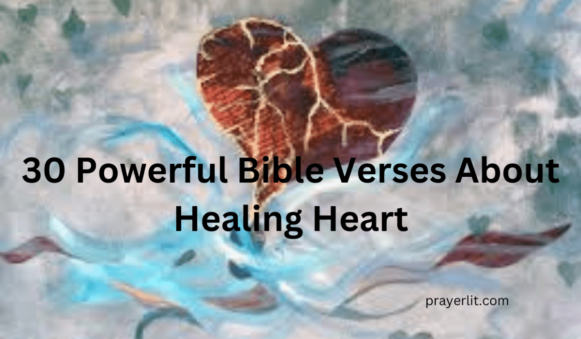 30 Powerful Bible Verses About Healing Heart (2026) - PrayerLit