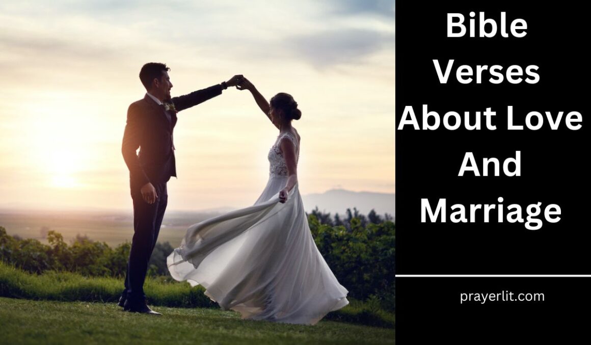 20 Blissful Bible Verses About Love And Marriage (2025) - PrayerLit