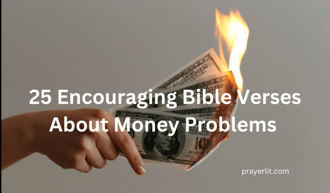 25 Encouraging Bible Verses For Money Problems (2025) - PrayerLit