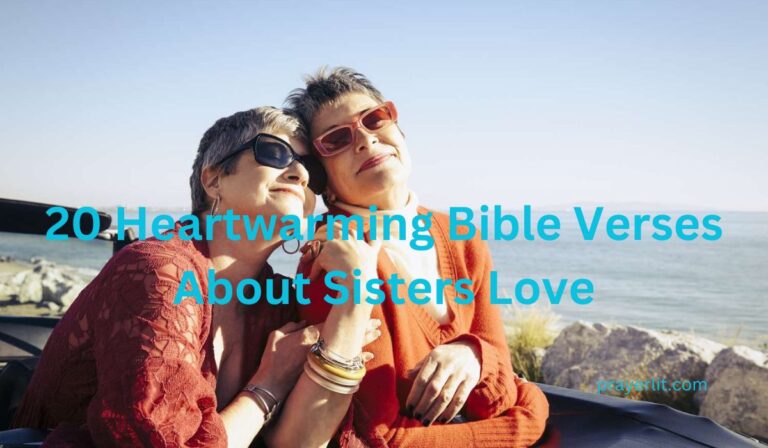 20 Heartwarming Bible Verses About Sister's Love (2025) - PrayerLit