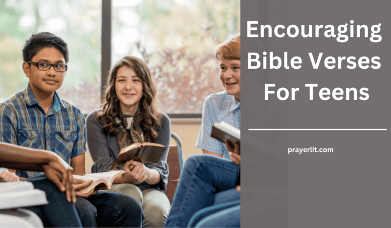 50 Encouraging Bible Verses For Teens (2026) - PrayerLit