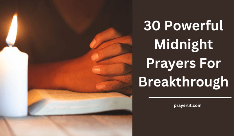 30 Powerful Midnight Prayers For Breakthrough - PrayerLit