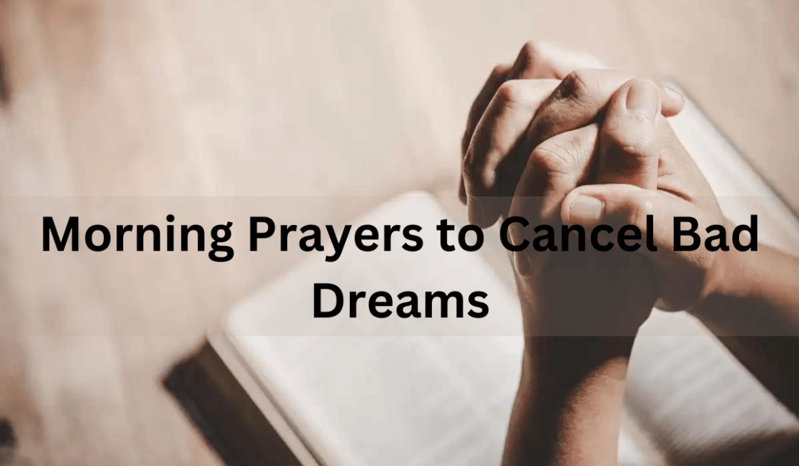 30 Powerful Morning Prayers to Cancel Bad Dreams (2026) - PrayerLit