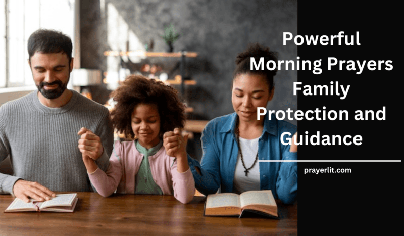 30 Powerful Morning Prayers For Family Protection and Guidance 2026 ...