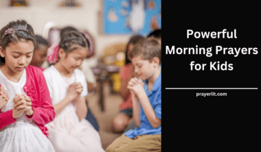 30 Powerful Morning Prayers for Kids (2025) - PrayerLit