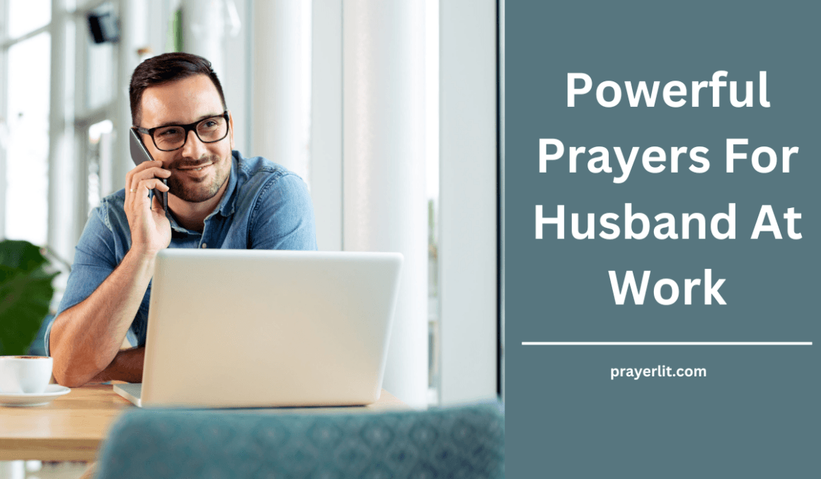 30 Most Powerful Prayers For Husband At Work (2025) - PrayerLit
