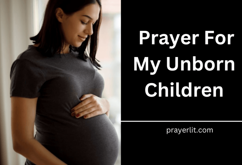 30 Amazing Prayer For My Unborn Children (2025) - PrayerLit