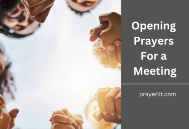 30 Effective Opening Prayers For a Meeting (2025) - PrayerLit