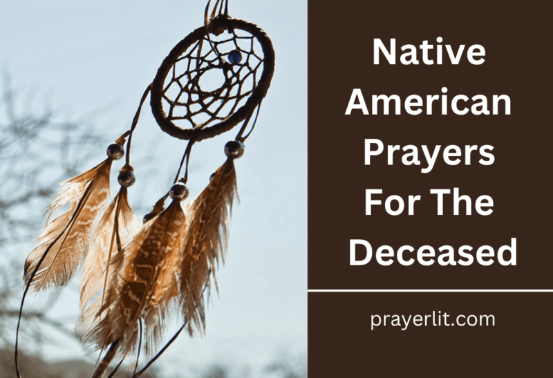 30 Efficient Native American Prayers For The Deceased (2026) - PrayerLit