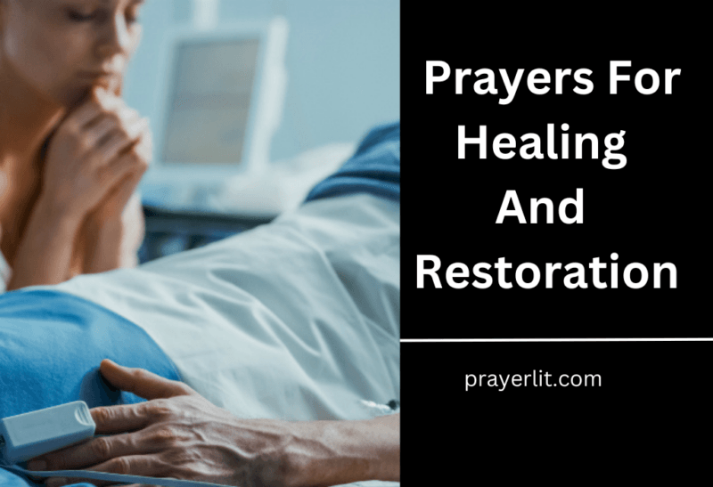 30 Powerful Prayers For Healing And Restoration - PrayerLit