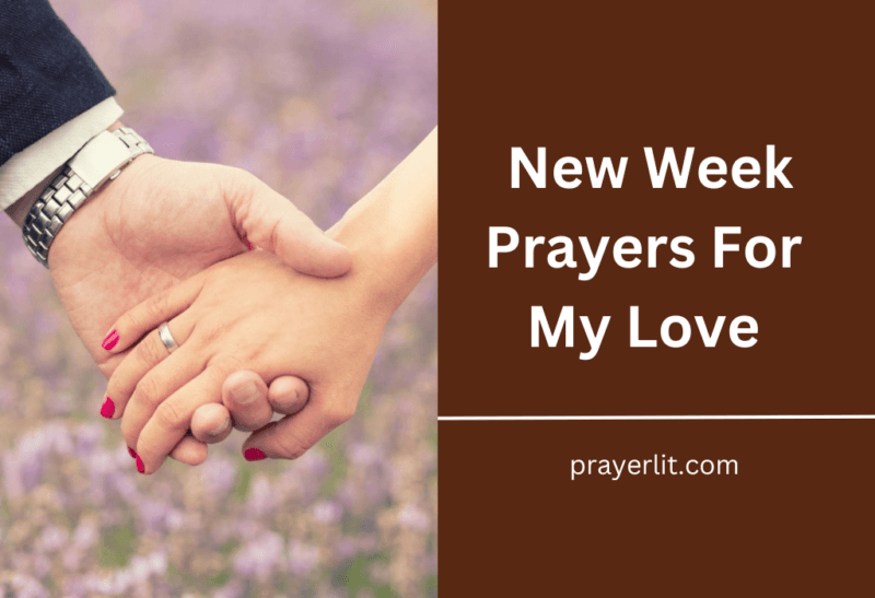 35 Powerful New Week Prayers For My Love - PrayerLit