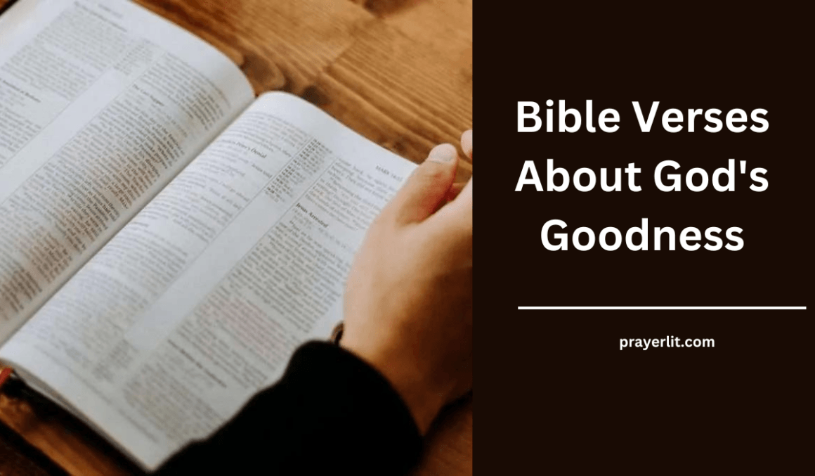 40 Inspiring Bible Verses About God's Goodness - PrayerLit