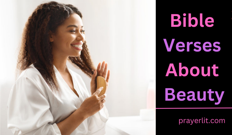 35 Most Effective Bible Verses About Beauty (2025) - PrayerLit