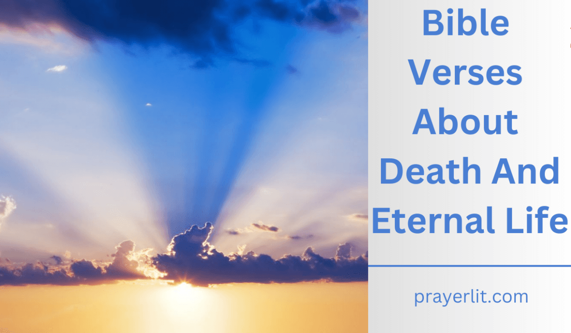 30 Powerful Bible Verses About Death And Eternal Life (2025) - PrayerLit