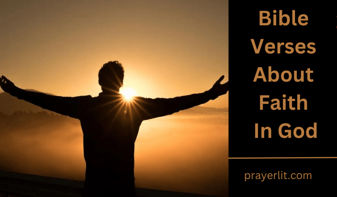 30 Inspirational Bible Verses About Faith In God (2025) - PrayerLit