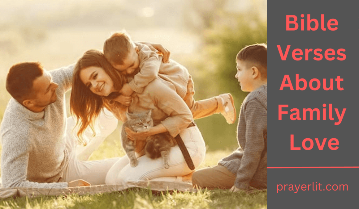 30 Beautiful Bible Verses About Family Love (2025) - PrayerLit