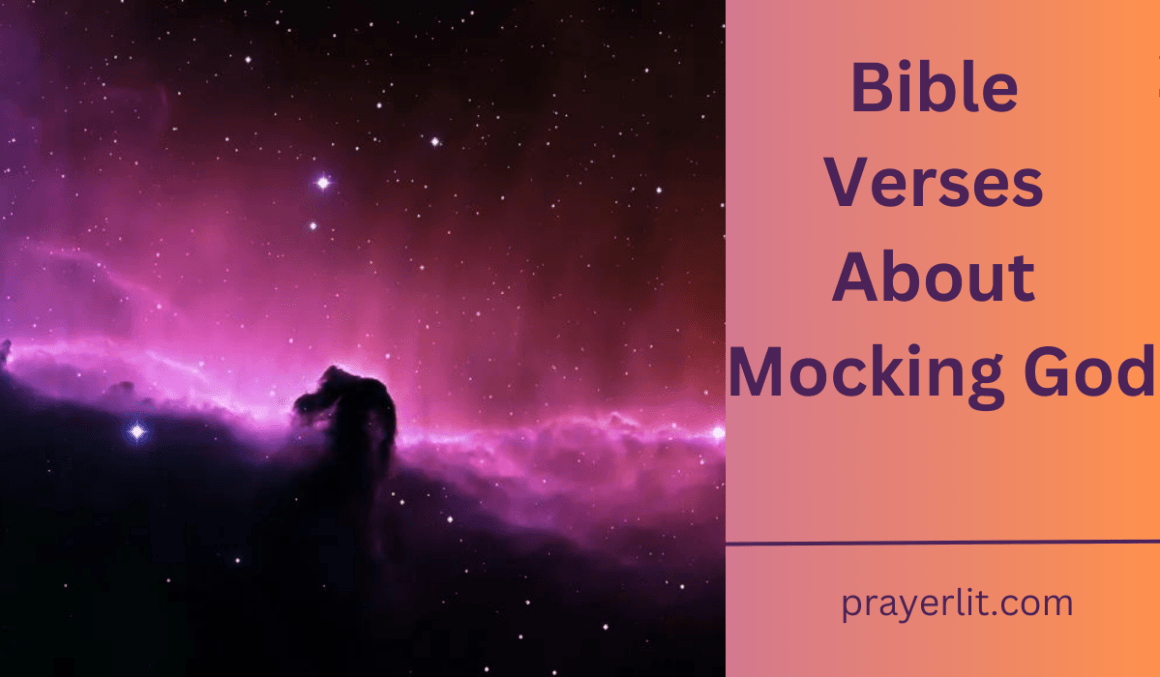 30 Powerful Bible Verses About Mocking God (2026) - PrayerLit