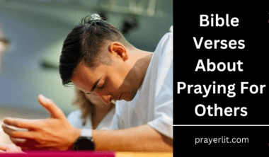 30 Powerful Bible Verses About Praying For Others (2026) - PrayerLit