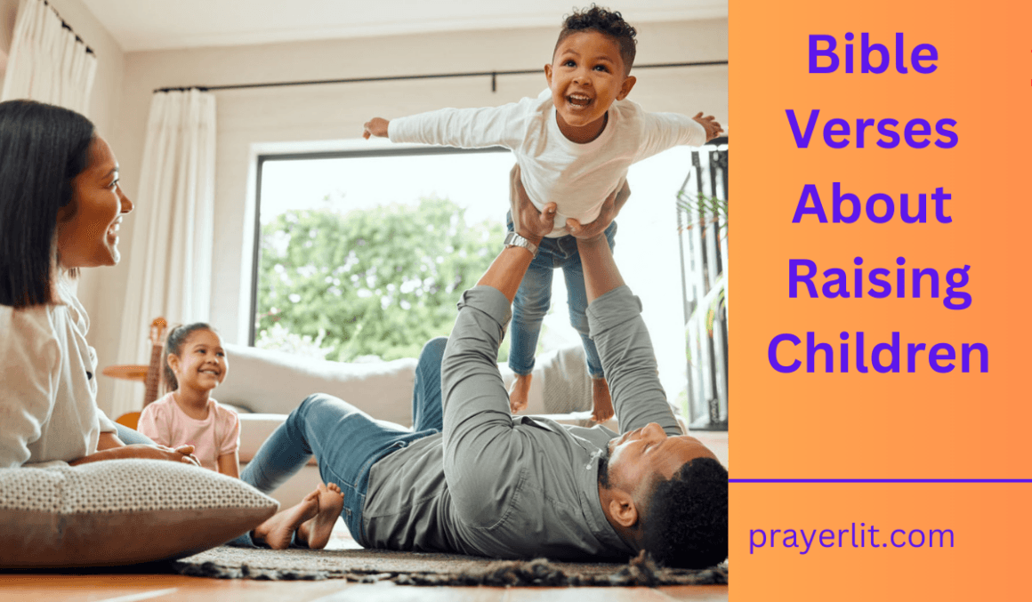 30 Beautiful Bible Verses About Raising Children (2026) - PrayerLit