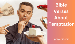 30 Powerful Bible Verses About Temptation (2025) - PrayerLit