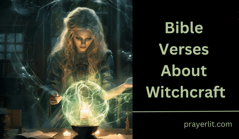 30 Powerful Bible Verses About Witchcraft (2026) - PrayerLit
