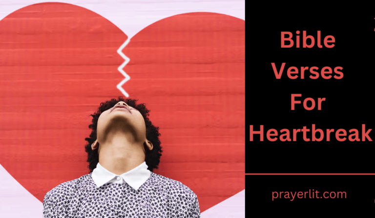 30 Most Effective Bible Verses For Heartbreak (2025) - PrayerLit