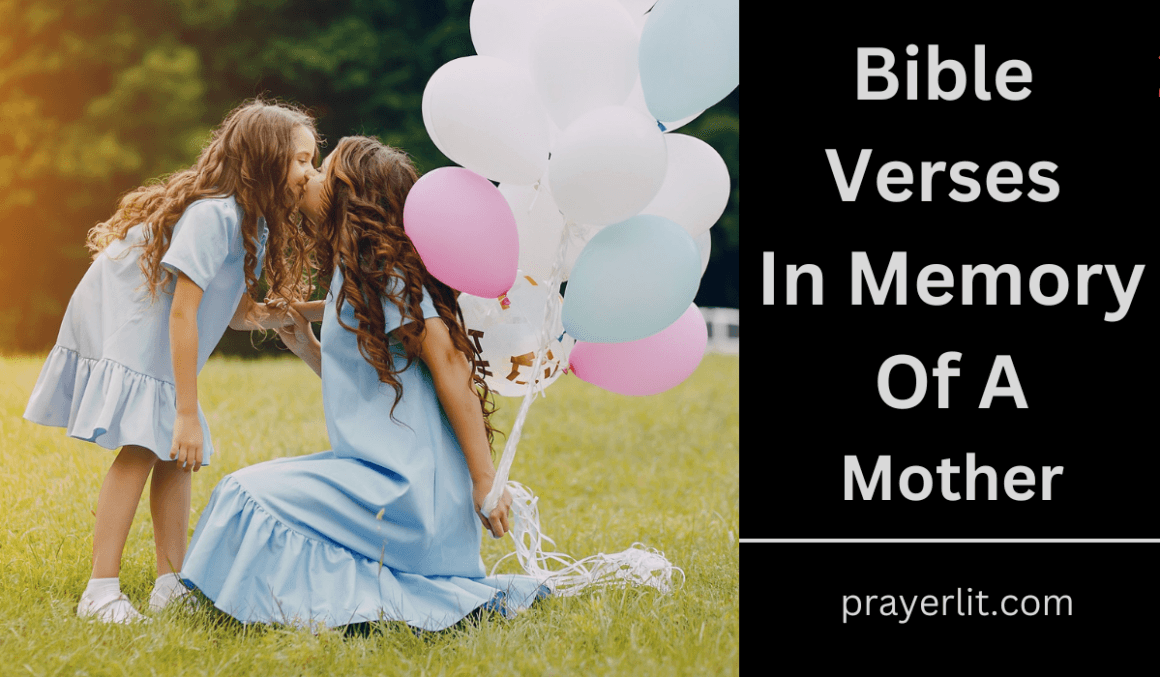 30 Powerful Bible Verses In Memory Of A Mother (2026) - PrayerLit