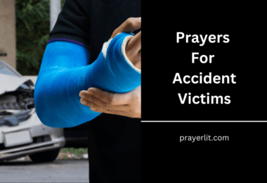 30 Effective Healing Prayers For Accident Victims (2026) - PrayerLit