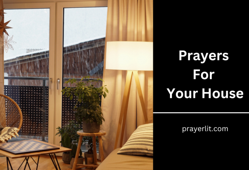 33 Amazing Prayers For Your House (2025) - PrayerLit