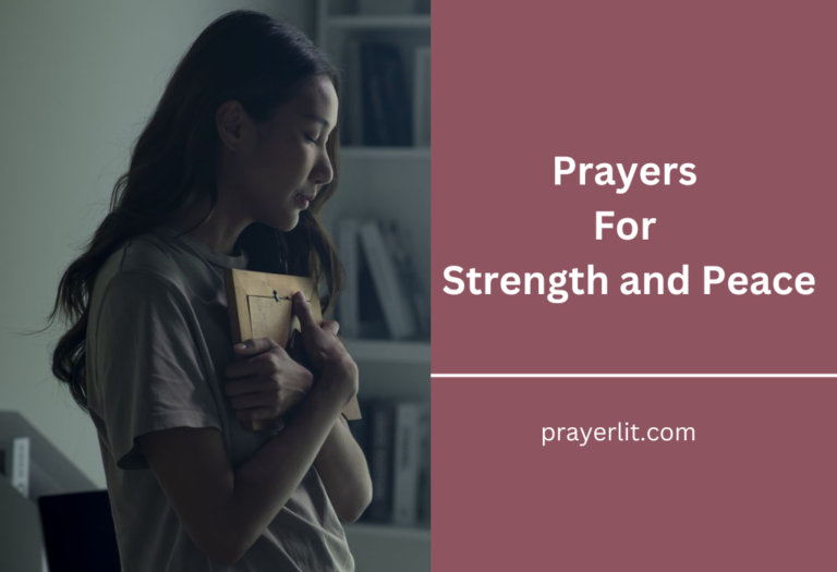 35 Amazing Prayers For Strength and Peace (2025) - PrayerLit