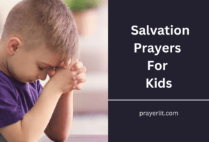 35 Effective Salvation Prayers For Kids (2026) - PrayerLit