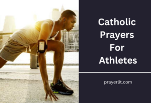 35 Powerful Catholic Prayers For Athletes (2026) - PrayerLit