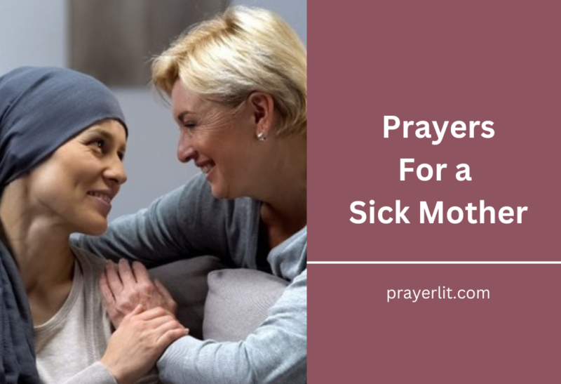 35 Powerful Healing Prayers For a Sick Mother (2025) - PrayerLit