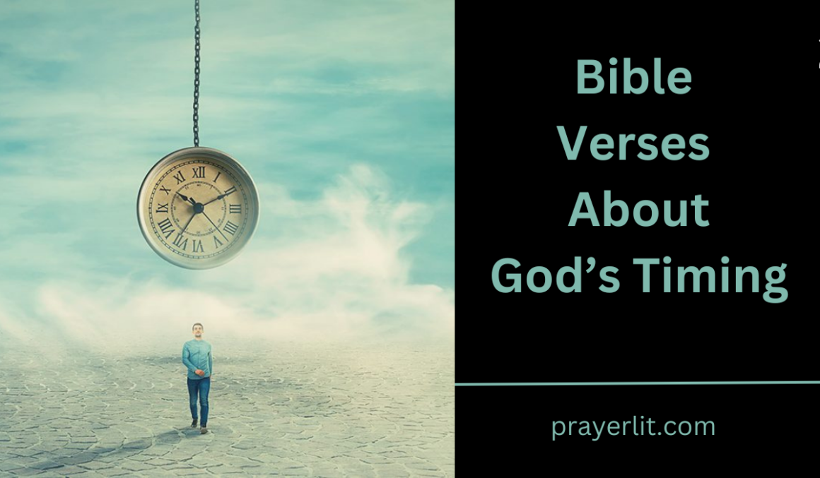30 Effective Bible Verses About God's Timing (2025) - PrayerLit