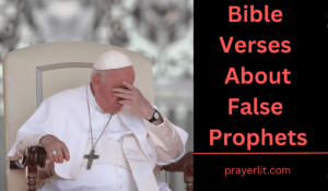 30 Powerful Bible Verses About False Prophets (2026) - PrayerLit