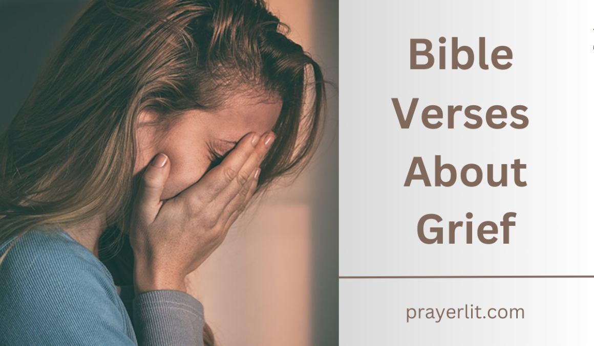 30 Great Powerful Bible Verses About Grief (2025) - PrayerLit