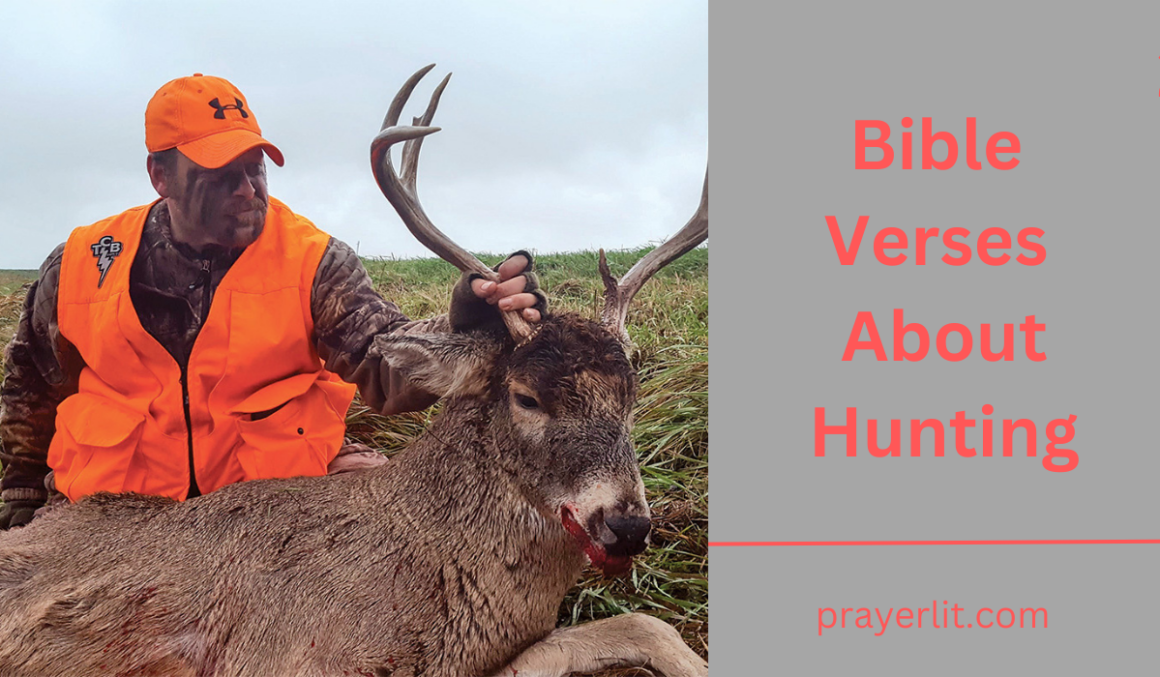 30 Most Effective Bible Verses About Hunting (2025) - PrayerLit