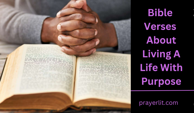 30 Powerful Bible Verses About Living A Life With Purpose (2025 ...