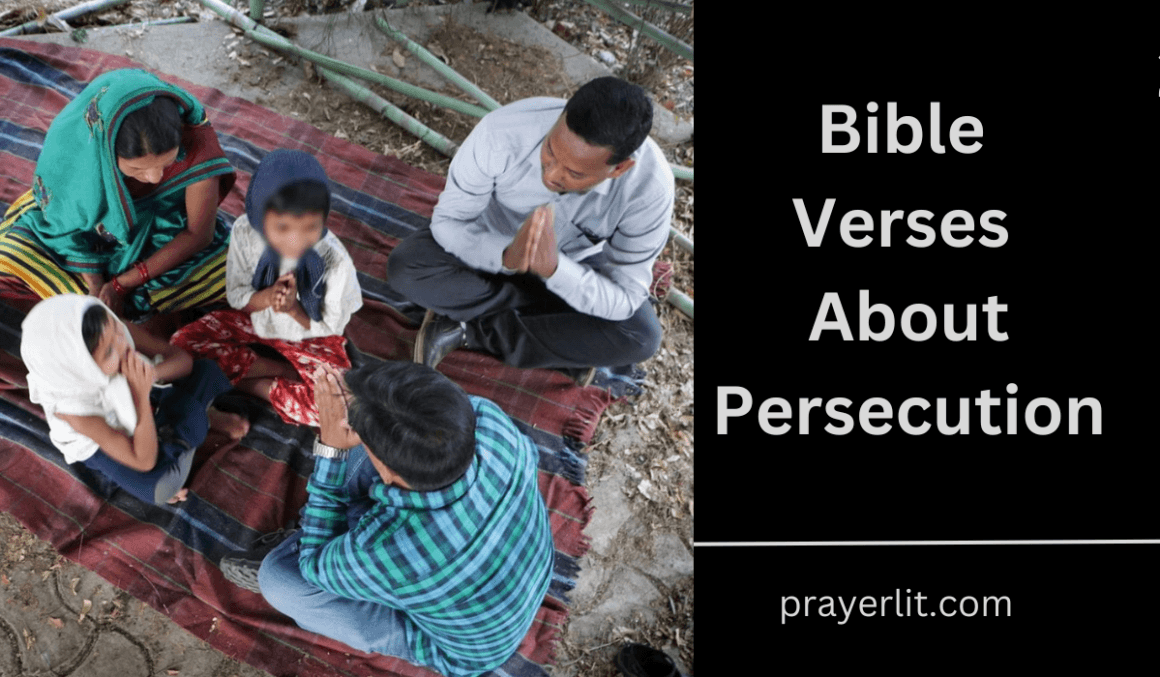 30 Powerful Bible Verses About Persecution (2026) - PrayerLit